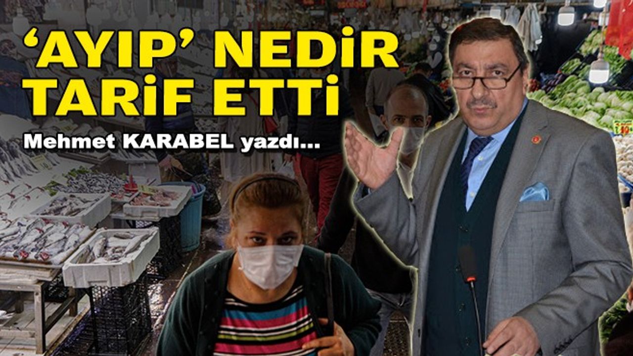 Mehmet KARABEL yazdı... ‘Ayıp’ nedir tarif etti - İzmir Haber - İzmir ...
