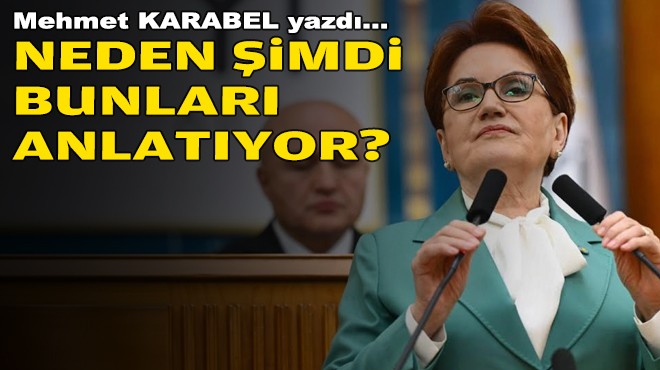 Mehmet KARABEL yazdı... Neden şimdi bunları anlatıyor? - İzmir Haber ...