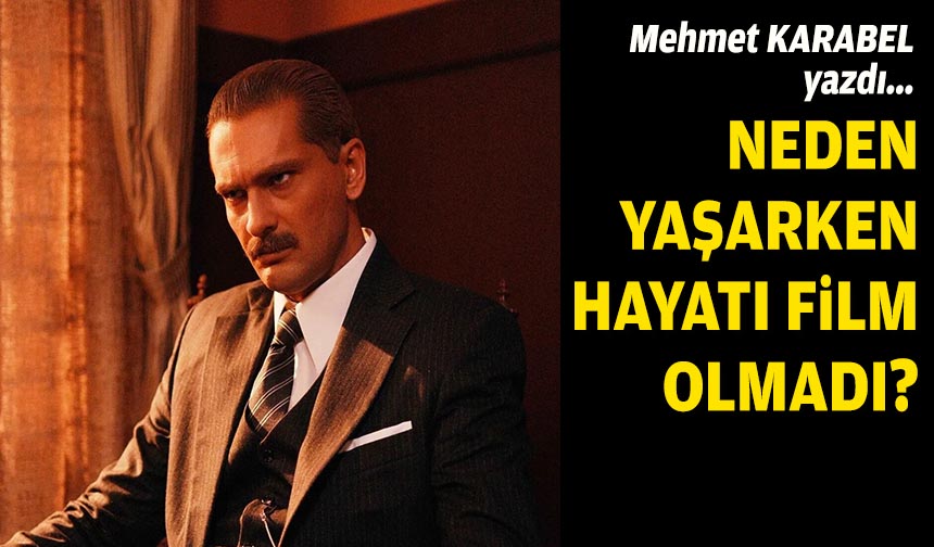 Mehmet KARABEL: Neden yaşarken hayatı film olmadı? - İzmir Haber ...